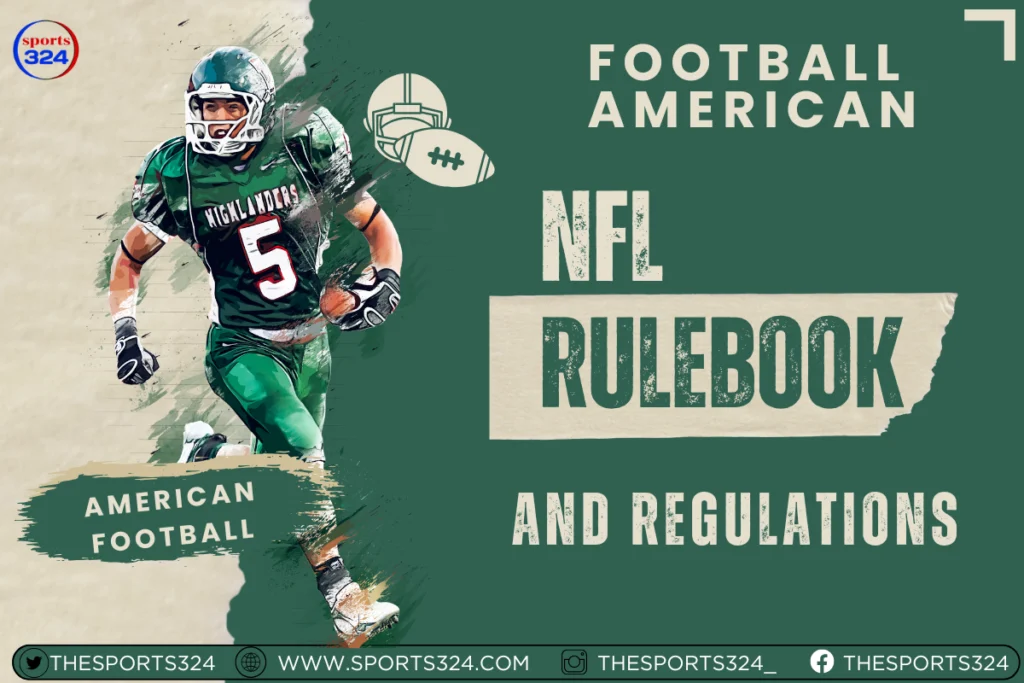 American Football NFL Rulebook And Regulations - Sports324