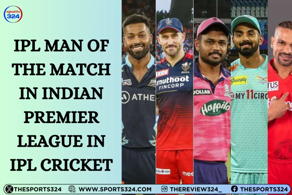 IPL Man of the Match In Indian Premier League In IPL Cricket 2025 ...
